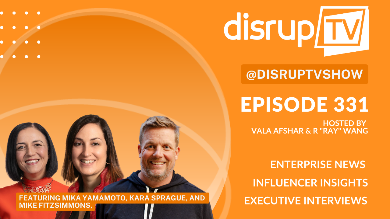 DisrupTV Episode 331, Mika Yamamoto, Kara Sprague, Mike Fitzsimmons ...