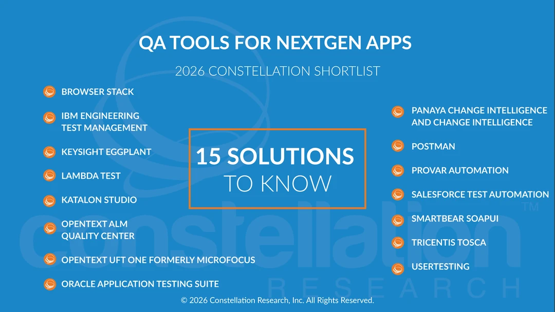 Constellation ShortList™ QA Tools for NextGen Apps | Constellation Research