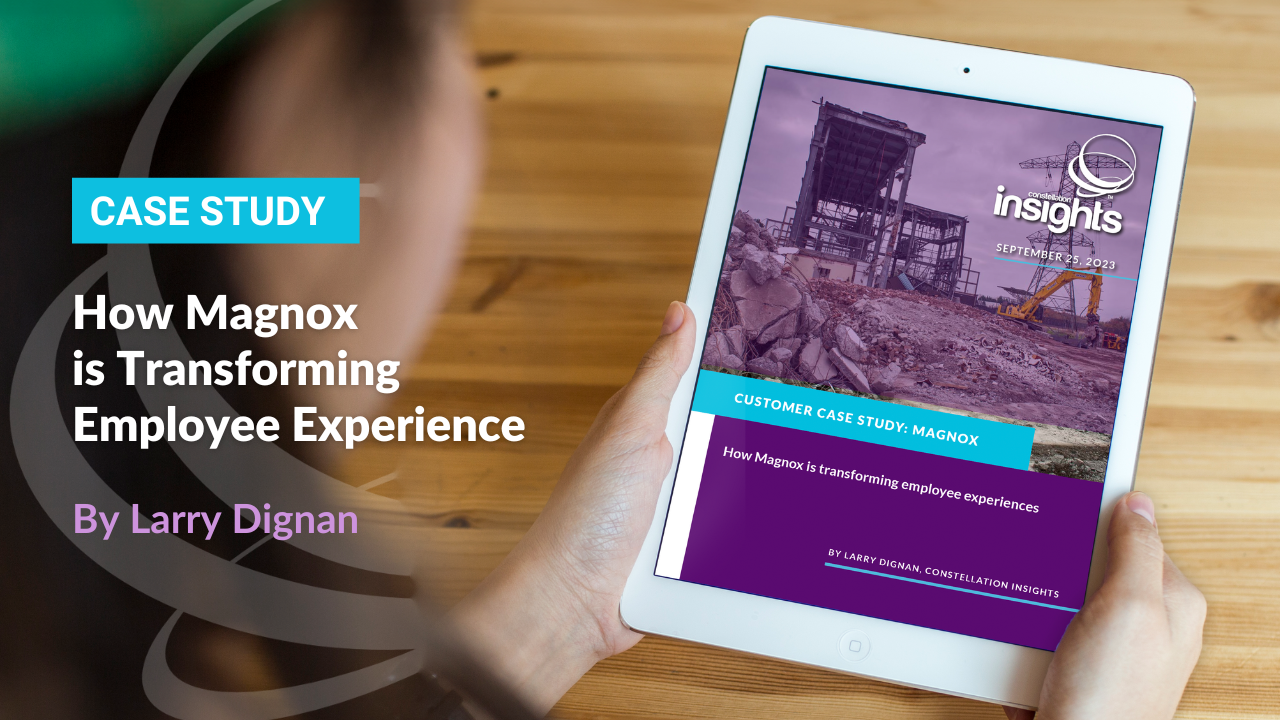 How Magnox is Transforming Employee Experience | Constellation Research Inc.