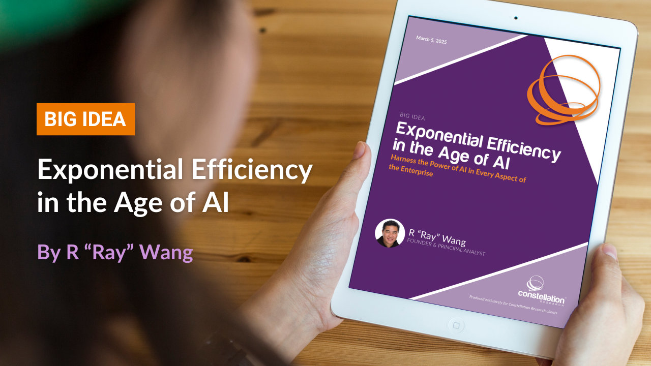 Exponential Efficiency in the Age of AI | Constellation Research Inc.