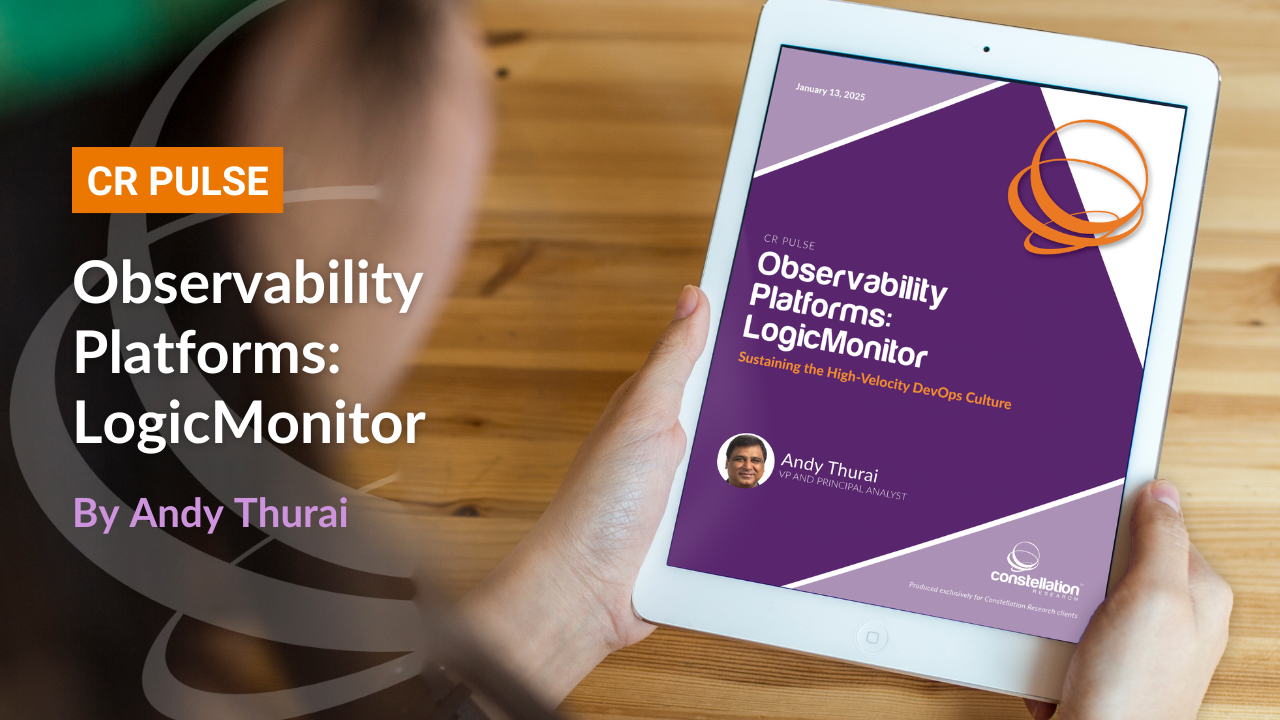 Observability Platforms: LogicMonitor | Constellation Research Inc.