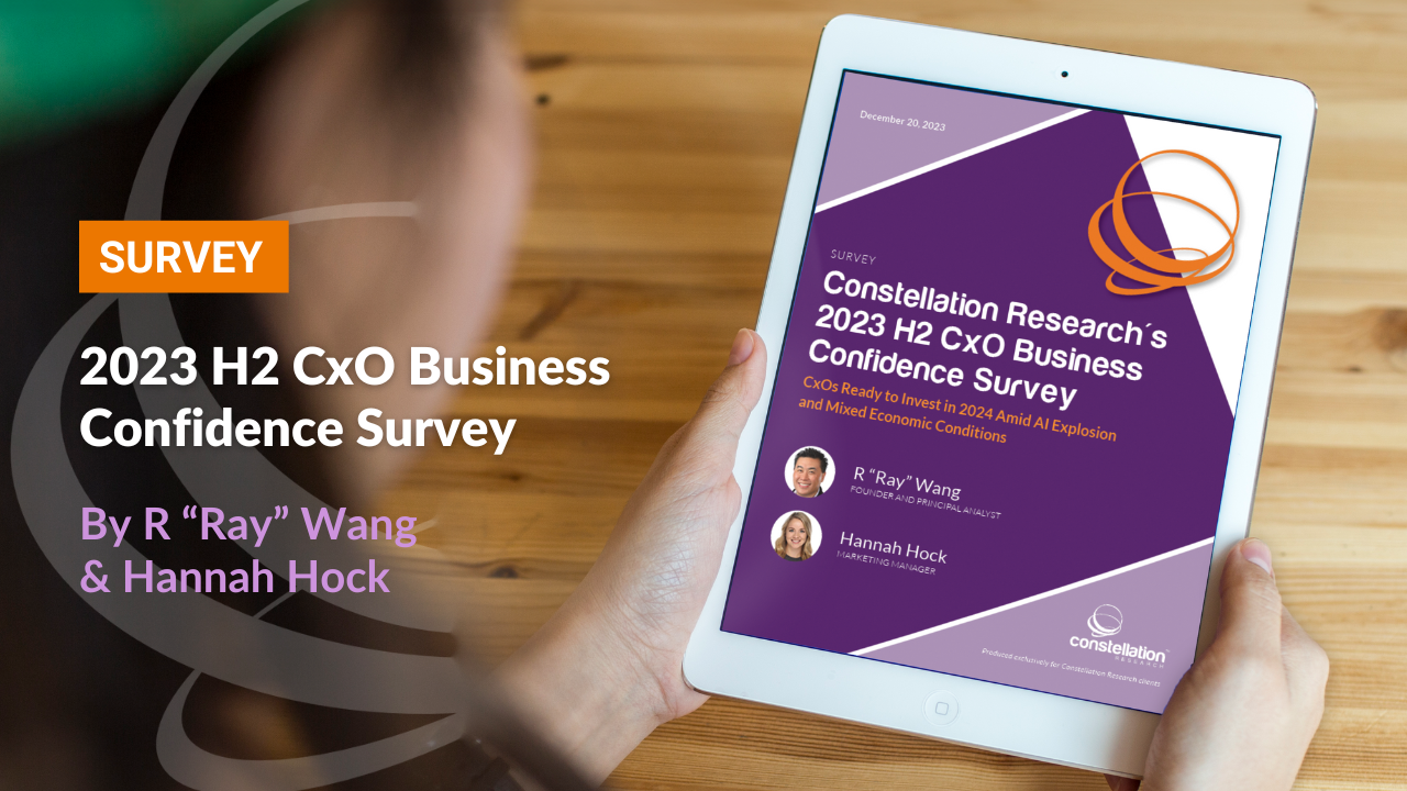 2023 H2 CxO Business Confidence Survey | Constellation Research Inc.